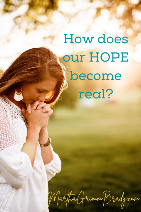 HOW DOES OUR HOPE BECOME MORE REAL? BY MEDITATING ON GOD'S PROMISES...